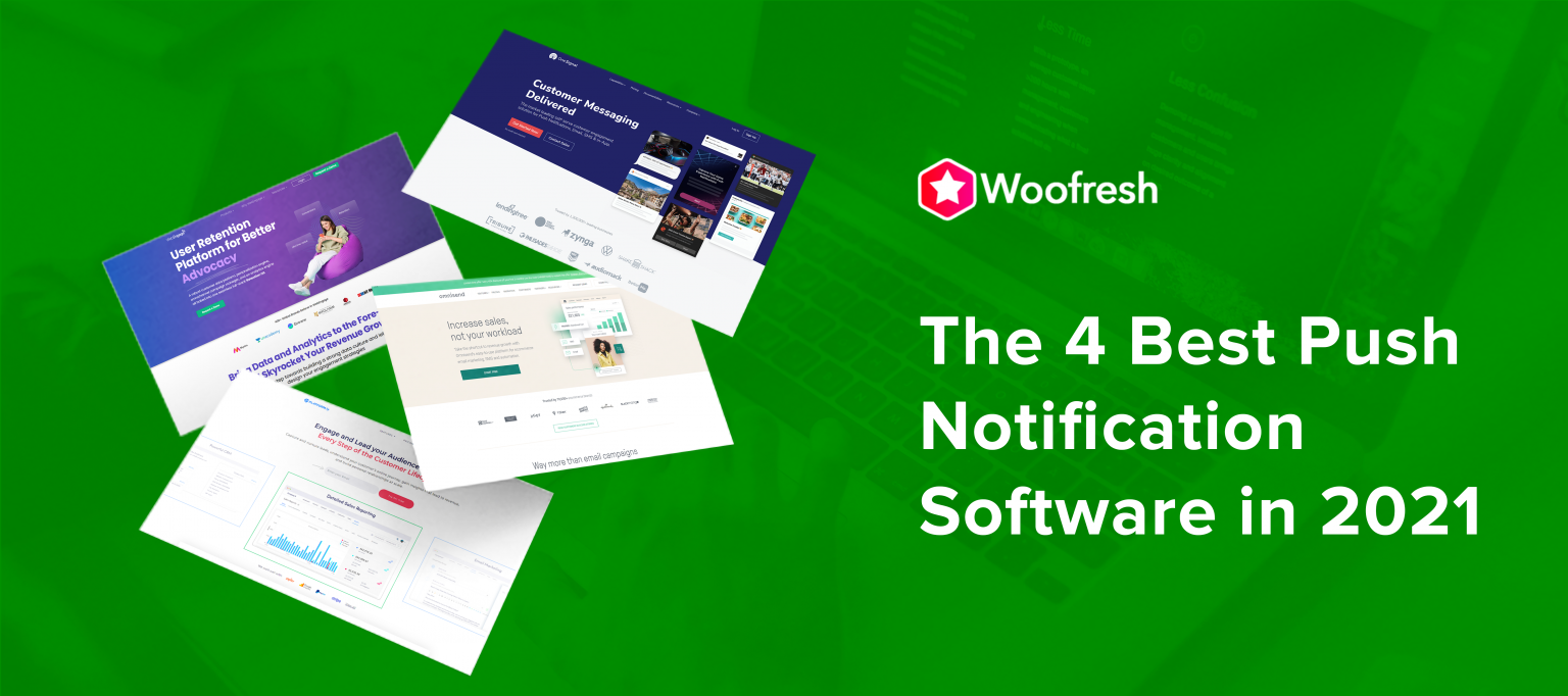 The 4 Best Push Notification Software in 2022 - Reviews & Comparison